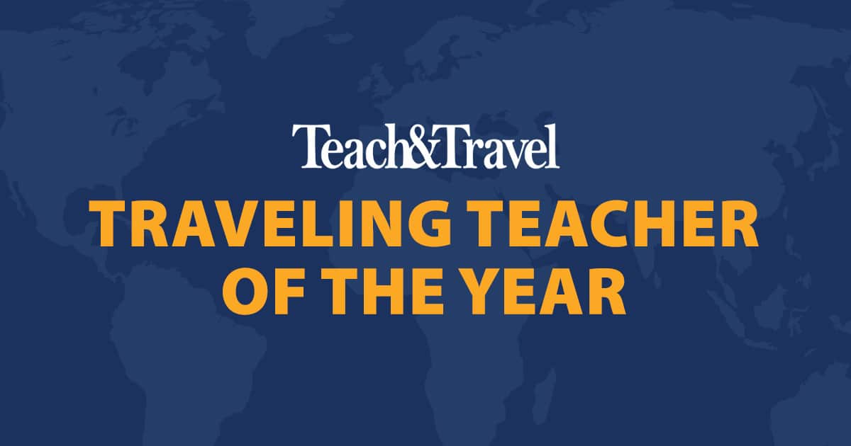 Traveling Teacher of the Year - Teach and Travel